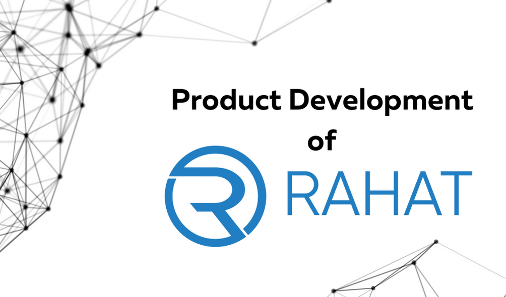 PRODUCT DEVELOPMENT OF RAHAT